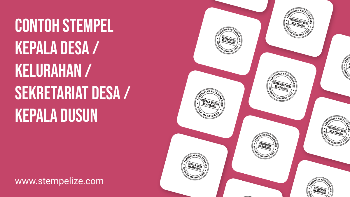 Contoh Stempel Kepala Desa / Kelurahan / Sekretariat Desa / Kepala Dusun